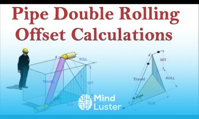 Learn PIPE DOUBLE ROLLING OFFSET CALCULATIONS FREE TUTORIAL - Mind Luster