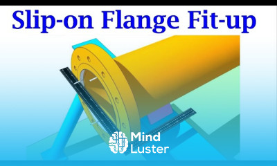 Learn SLIP ON FLANGE TO PIPE FIT UP TUTORIAL - Mind Luster