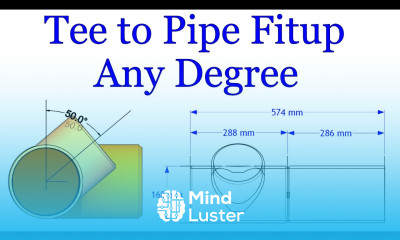 Learn How to fit up a Tee to a Pipe Rotated in Any Degree - Mind Luster