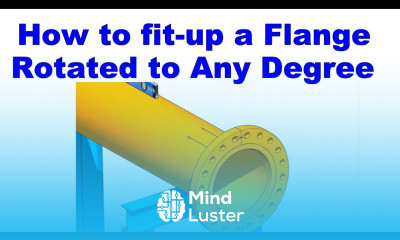 Learn How to fit up a Flange Rotated any degree to Pipe - Mind Luster