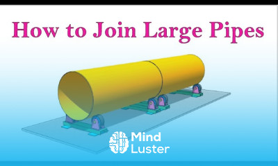 Learn How to join large bore pipes - Mind Luster