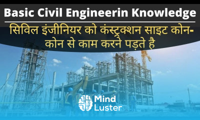 Learn Basic Civil Engineering Knowledge Duties of Civil Engineer On ...