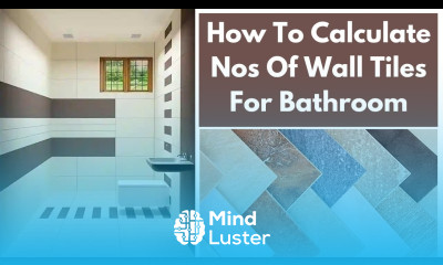 Learn How To Calculate Bathroom Tiles Bathroom Wall Tiles Calculation ...