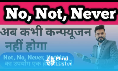 Learn The uses of Not No Never and Nothing The difference between No ...