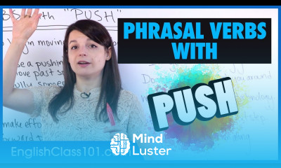 Learn 8 Most Common Phrasal Verbs with ‘PUSH push in push off push on ...