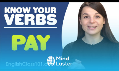 Learn PAY Basic Verbs Learn English Grammar - Mind Luster