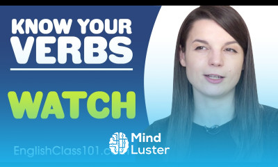 Learn WATCH Basic Verbs Learn English Grammar - Mind Luster