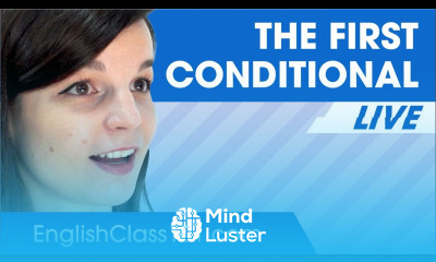 Learn The First Conditional Basic English Grammar - Mind Luster