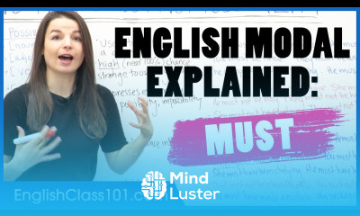 Learn How to Use the Modal MUST Learn English Grammar - Mind Luster