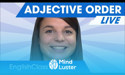 Learn Adjective Order Learn English Grammar - Mind Luster