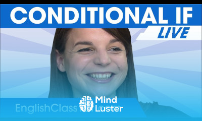 Learn Using the Conditional if Learn English Grammar - Mind Luster