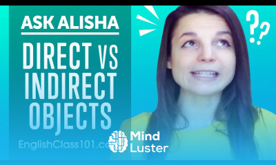 Learn Direct Objects and Indirect Objects Differences Basic English Grammar - Mind Luster