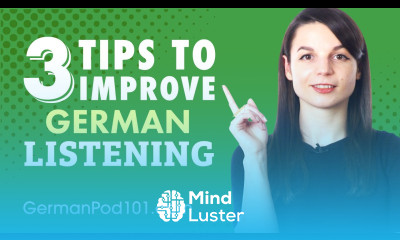 Learn 3 Tips for Practicing Your German Listening Skills - Mind Luster