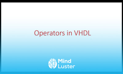 Learn Operators in VHDL Logical Relational Digital IC Design Lec 12 - Mind Luster