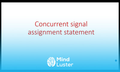 Learn Concurrent signal assignment statement Concurrent Vs Sequential VHDL Digital Design Lec 15 ...