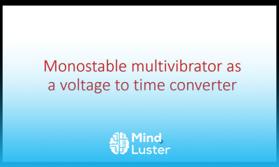 Learn Monostable multivibrator Voltage to time converter Pulse Digital Circuits PDC Lec 57 ...