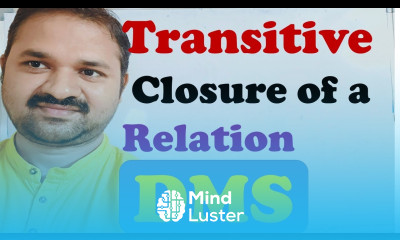 Learn Transitive Closure of a Relation in Discrete Mathematics DMS MFCS ...