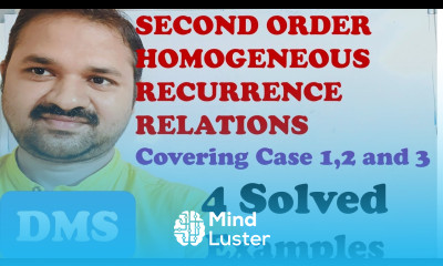 Learn Second Order Homogeneous Recurrence Relations 4 Solved Examples case 1 case 2 case 3 DMS ...