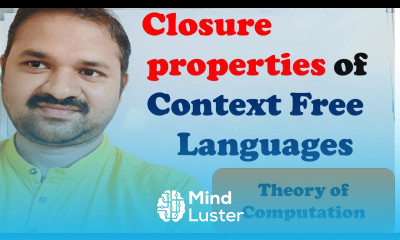 Learn Closure properties of Context Free Languages CFG TOC FLAT Theory of Computation - Mind Luster