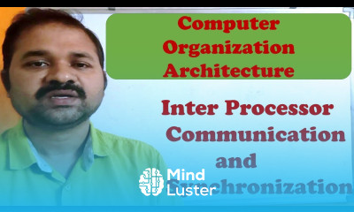 Learn Inter Processor Communication and Synchronization in Computer Organization Architecture ...