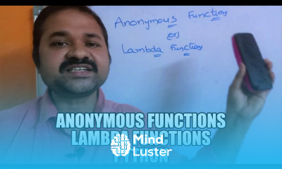 Learn ANONYMOUS FUNCTIONS LAMBDA FUNCTIONS PYTHON PROGRAMMING - Mind Luster