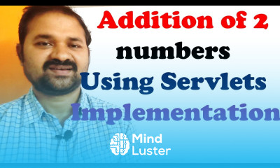 Learn Addition of 2 numbers using Servlets Sum ADDSERVLET Web Technologies Advanced Java - Mind ...