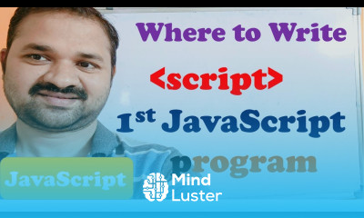 Learn JavaScript Script Tag First JavaScript Program JavaScript Tutorial for Beginners - Mind Luster