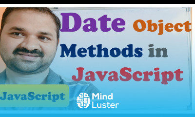 Learn Date Object Methods in JavaScript JavaScript Tutorial for Beginners - Mind Luster