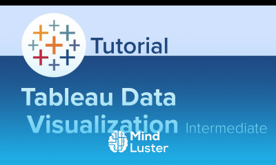 Learn Tableau Data Visualization Intermediate Tutorial - Mind Luster