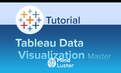 Learn Tableau Data Visualization Master Tutorial - Mind Luster