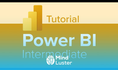 Learn Power BI Intermediate Tutorial - Mind Luster