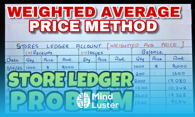 Learn Weighted Average Price Method AVCO Store Ledger Problem BCOM BBA CA INTER By Saheb Academy ...