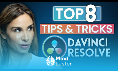 Learn DaVinci Resolve 8 Tips You NEED to Know as a Beginner - Mind Luster