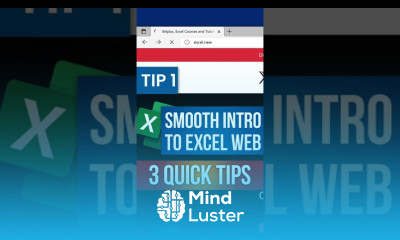 Learn Quick Tips for Excel for the Web shorts - Mind Luster