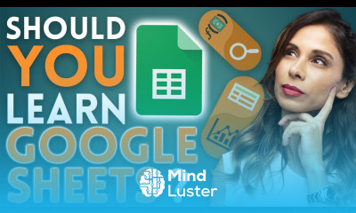 Learn Top Reasons Why You Should Learn Google Sheets - Mind Luster