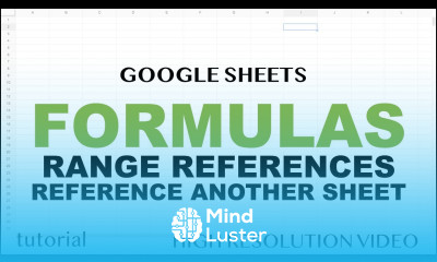 Learn Google Sheets Cell References Reference Another Sheet Part 5 - Mind Luster