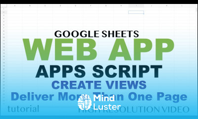 Learn Create Views Pages in Web App Google Apps Script Web App Tutorial Part 7 - Mind Luster