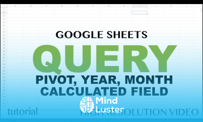 Learn QUERY Pivot Table Google Sheets Query Pivot Group By Month Year Functions Tutorial Part 6 ...