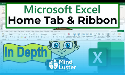 Learn The Excel Home Tab Ribbon in Depth - Mind Luster