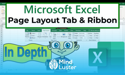 Learn The Excel Page Layout Tab and Ribbon in Depth - Mind Luster