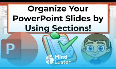 Learn Organizing Your PowerPoint Slides Using Sections - Mind Luster