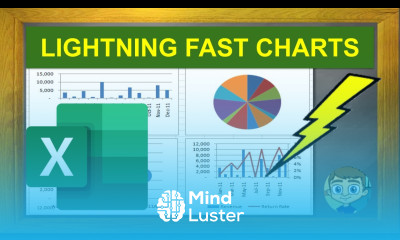 Learn Lightning Fast Excel Charts - Mind Luster