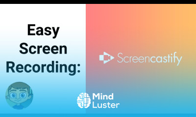 Learn Easy Screen Recording with Screencastify - Mind Luster