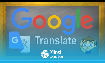 Learn Google Translate Tutorial - Mind Luster