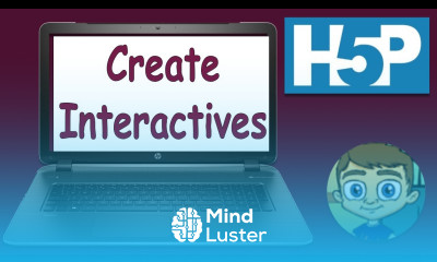 Learn H5P Tutorial Create Interactives for Your LMS or Website - Mind Luster
