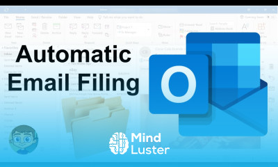 Learn Microsoft Outlook Automatic Email Filing - Mind Luster