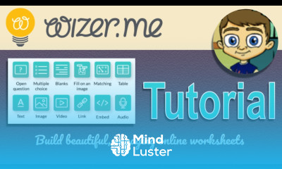 Learn Wizer Me Tutorial Using Wizer Me - Mind Luster