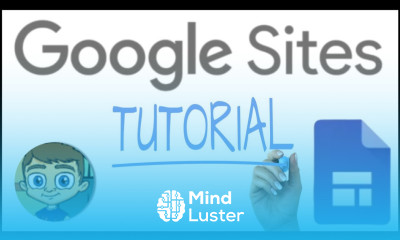 Learn The NEW Google Sites Full Tutorial - Mind Luster