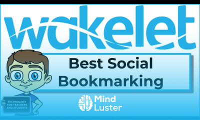 Learn Wakelet Tutorial Best Social Bookmarking Tool - Mind Luster