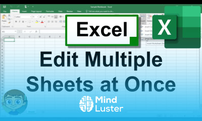 Learn Work on Multiple Excel Sheets at Once by Grouping Sheets - Mind Luster